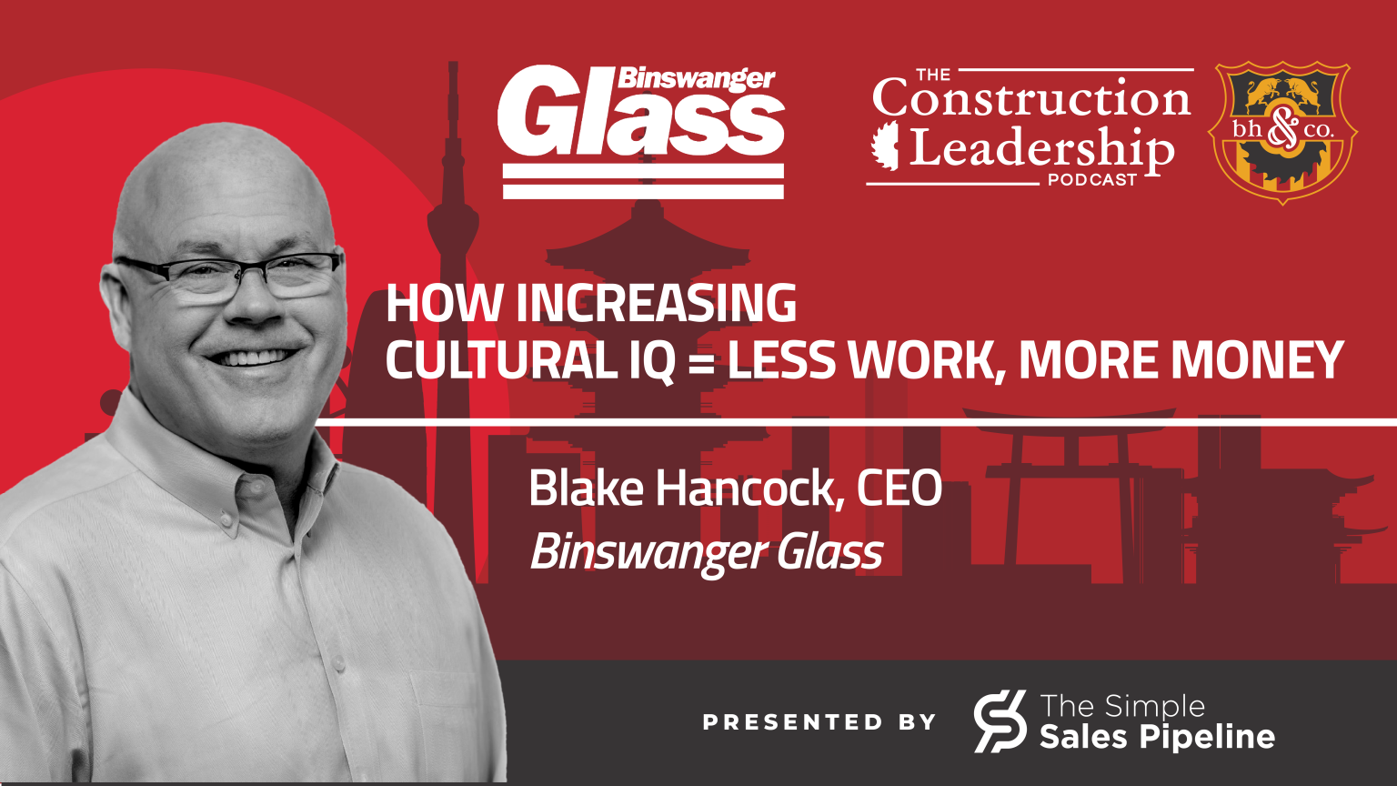 Binswanger Glass CEO Blake Hancock featured on The Construction ...